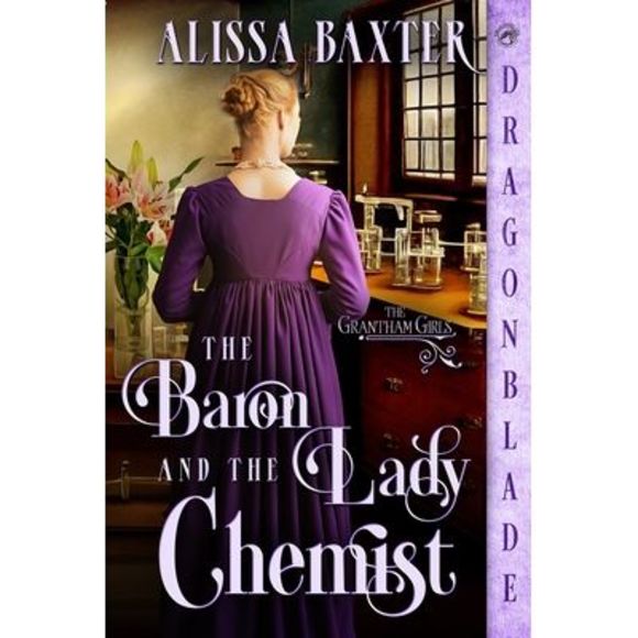 Alissa Baxter | Other | The Baron And The Lady Chemist Alissa Baxter ...